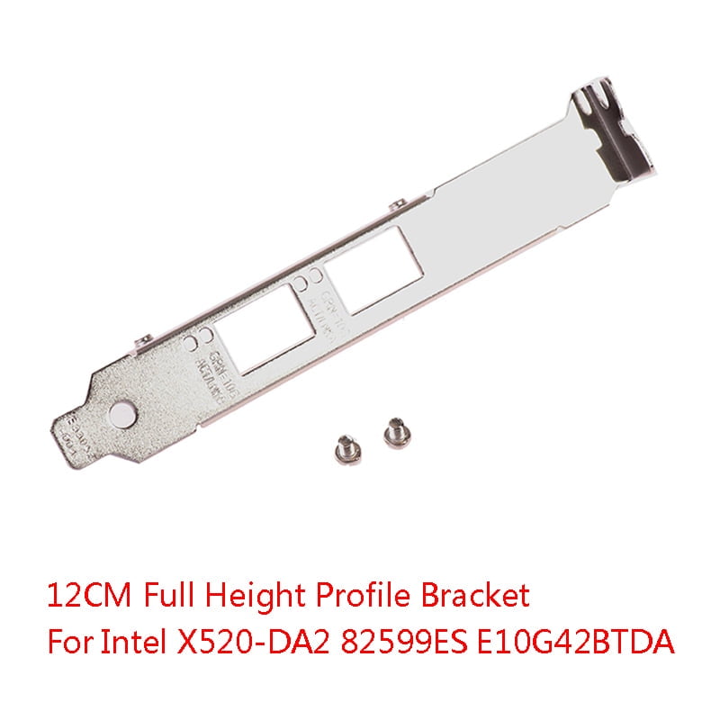 12CM Full Height Baffle Profile Bracket For Intel X520-DA2 82599ES ...