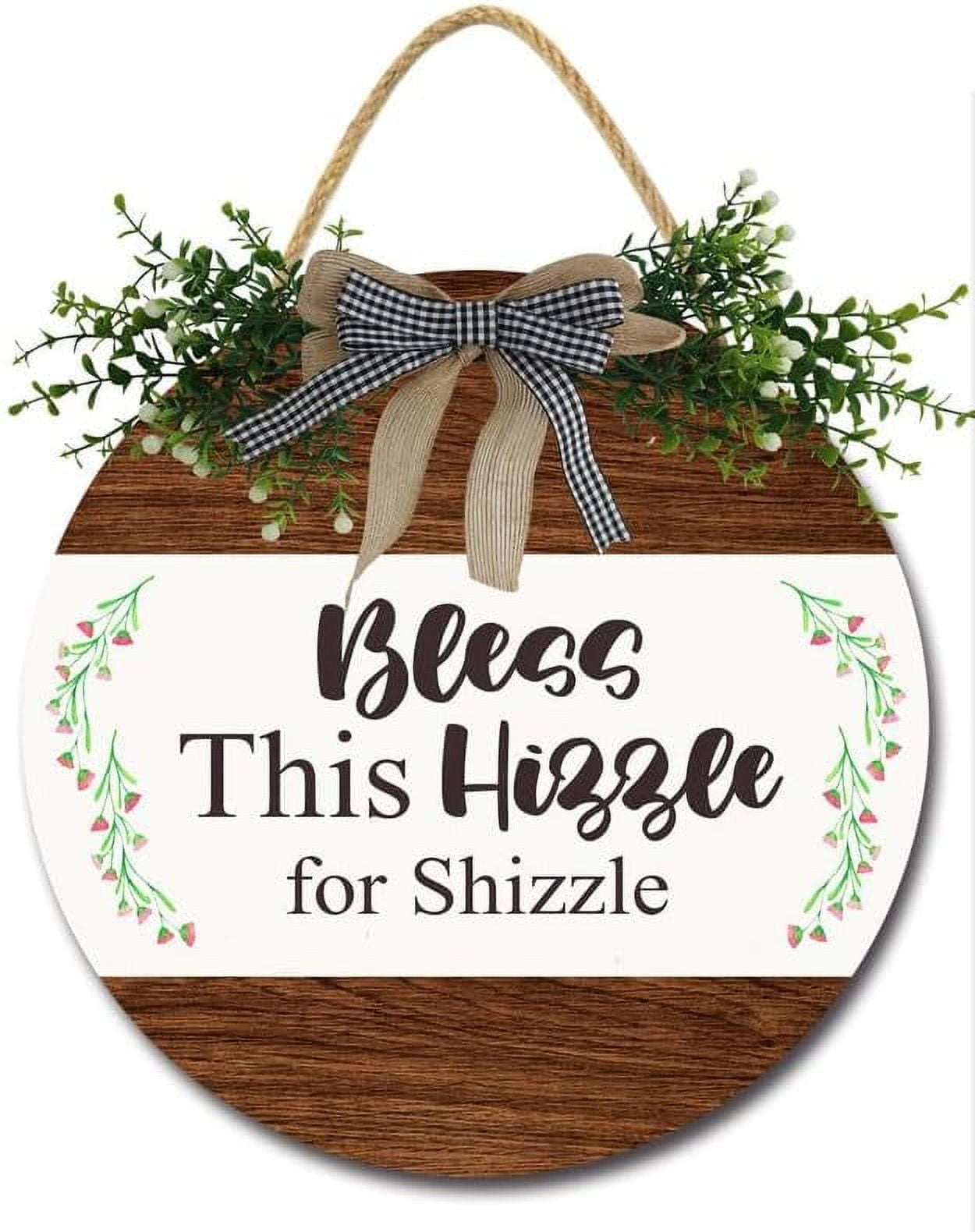 12IN Bless This Hizzle Fo Shizzle Sign For Front Door Porch Farmhouse ...