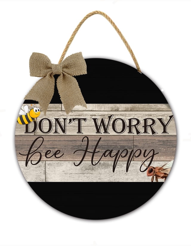 12In Hanging Sign Don't Worry Bee Happy Sign Farmhouse Bee Wooden ...