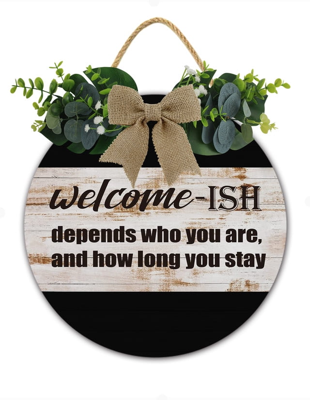 12Inch Door Hanger Welcome Sign Farmhouse Welcome-Ish Depends Wooden ...