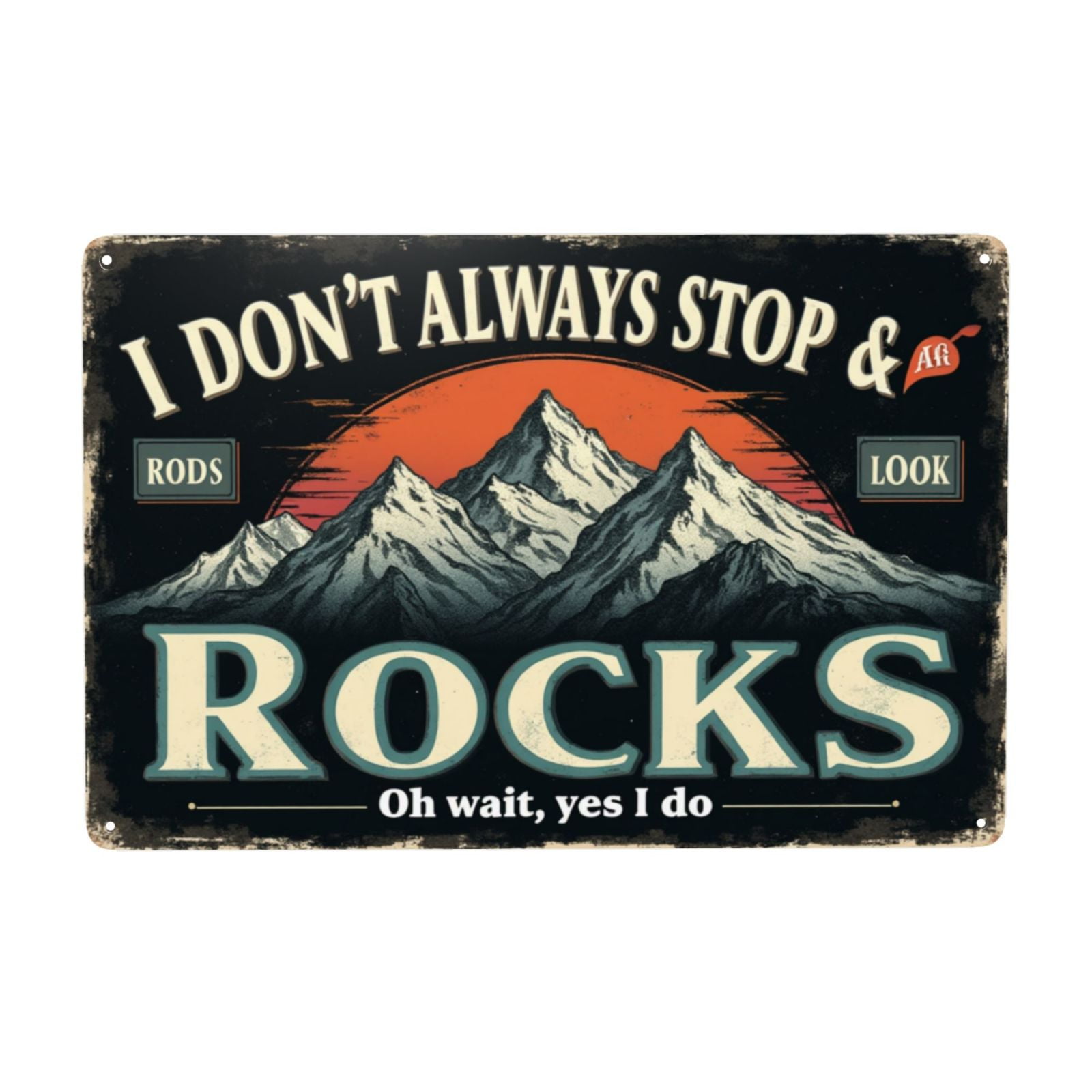 12X8 inch Funny Rock Collector Geology Geologist Rock Hunting Metal ...