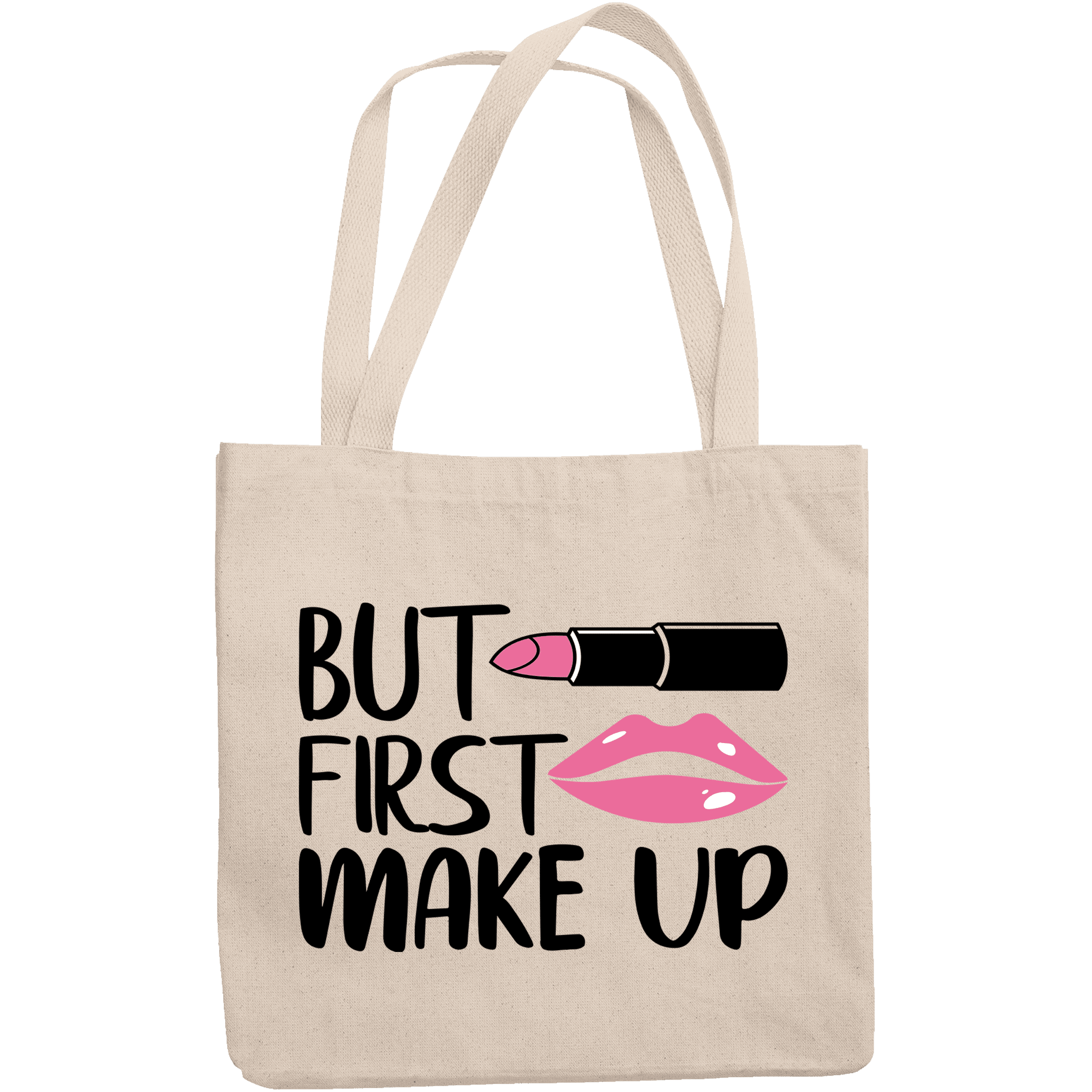 12oz Canvas Tote Bag - But First Make Up Quote with Pink Lips ...