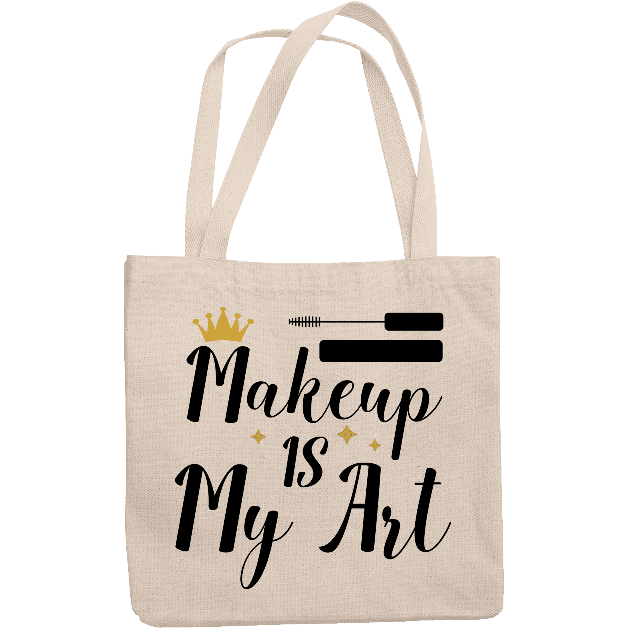 12oz Canvas Tote Bag - Makeup Is My Art Quote with Crown & Mascara ...
