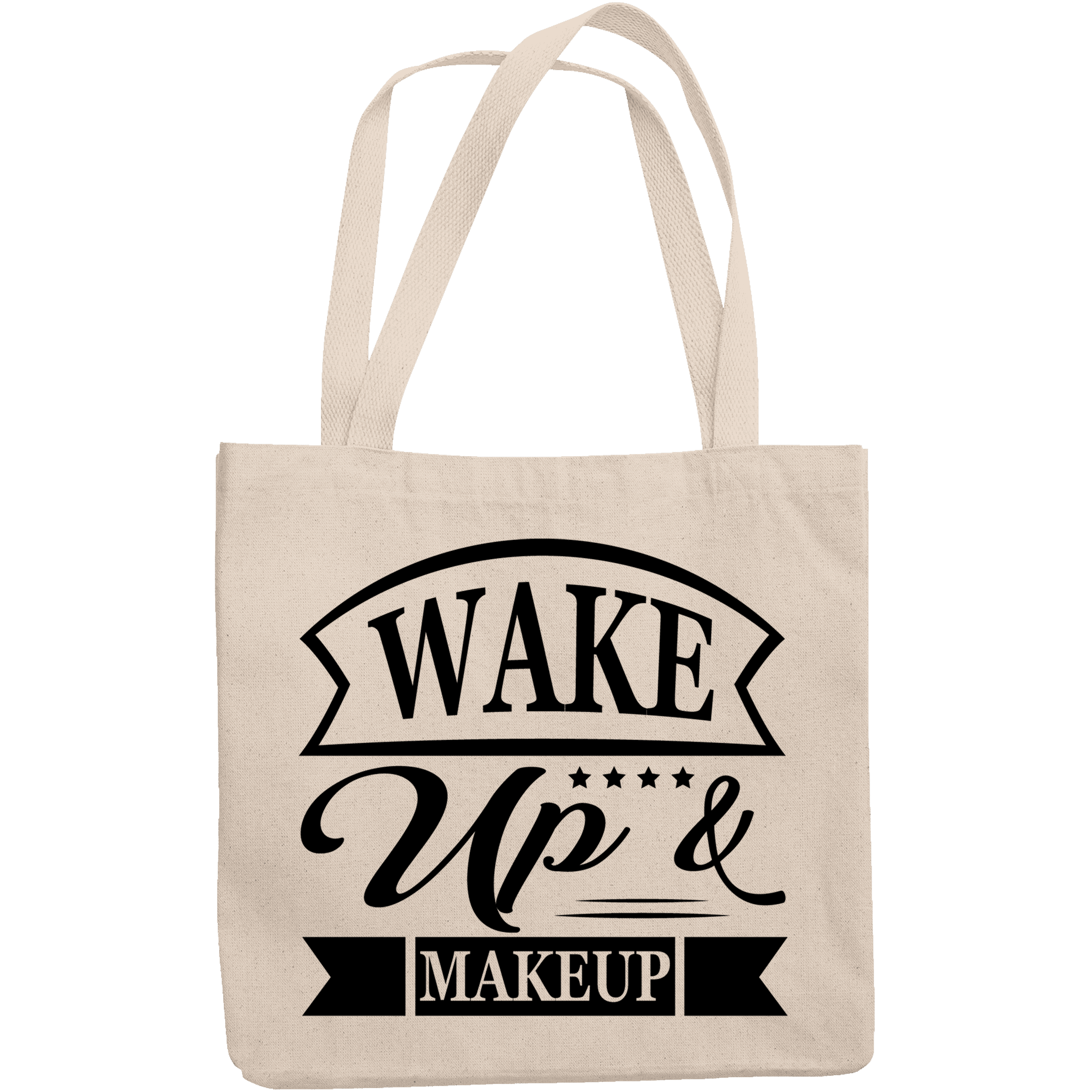 12oz Canvas Tote Bag - Wake Up & Makeup, Morning Routine Quote - Beauty ...