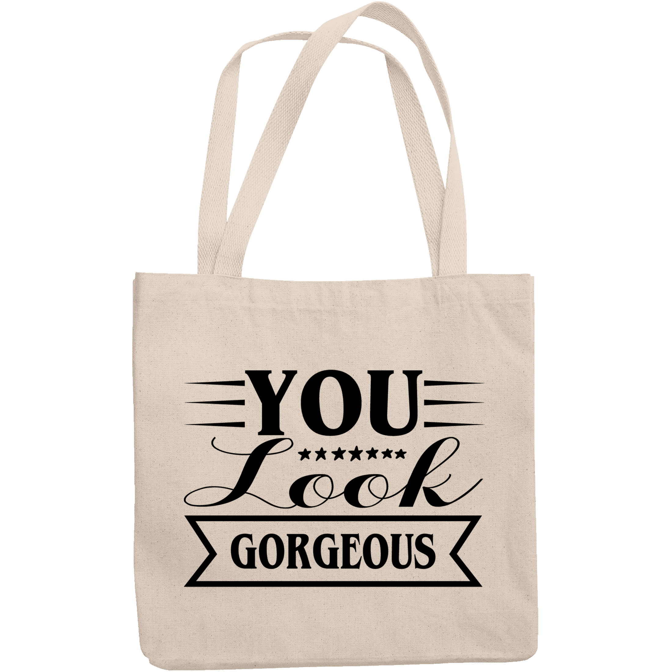12oz Canvas Tote Bag - You Look Gorgeous, Compliment Quote - Beauty ...