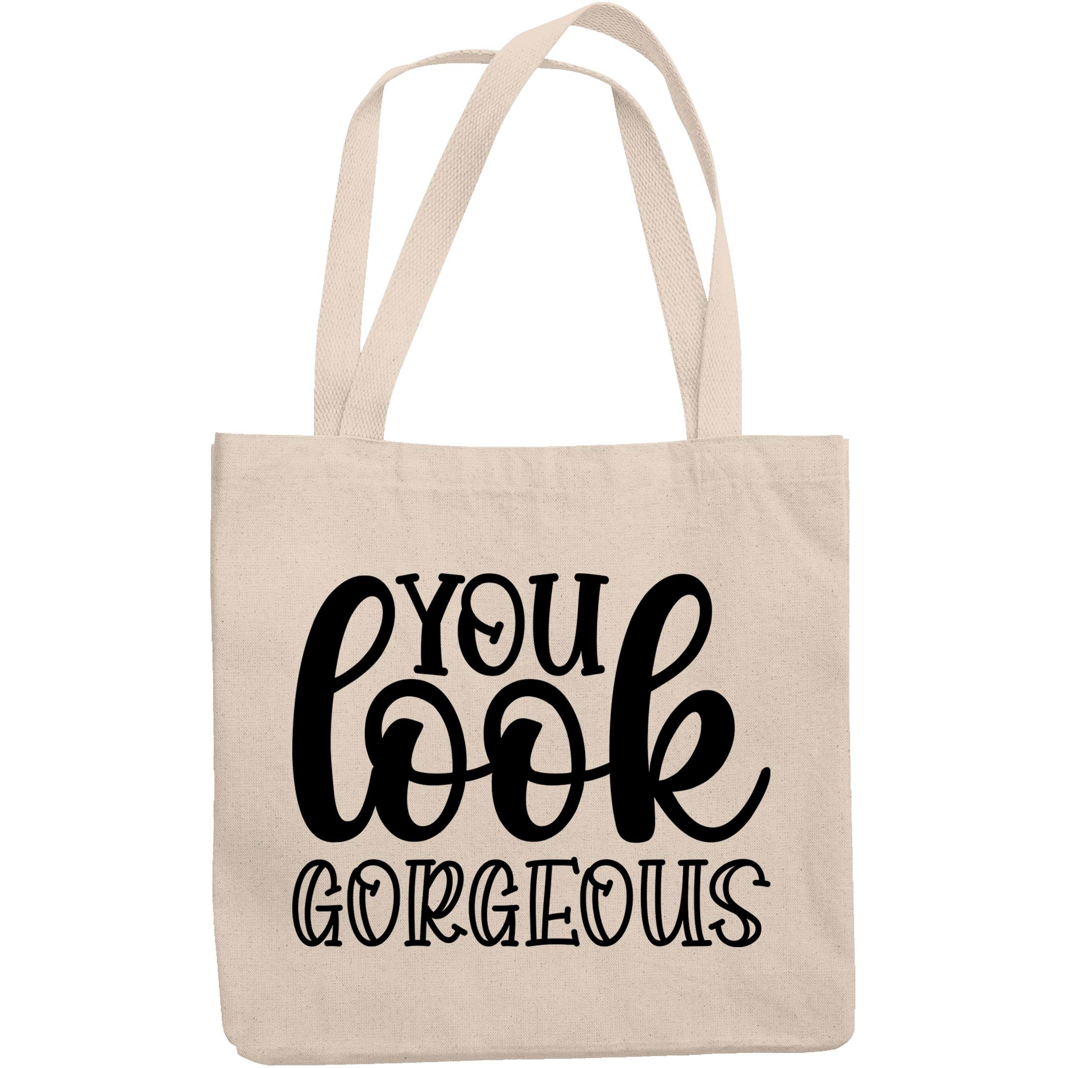 12oz Canvas Tote Bag - You Look Gorgeous Quote - Beauty Themed Merch ...