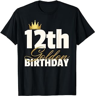 12th Golden Birthday Year Age Crown T-Shirt - Walmart.com