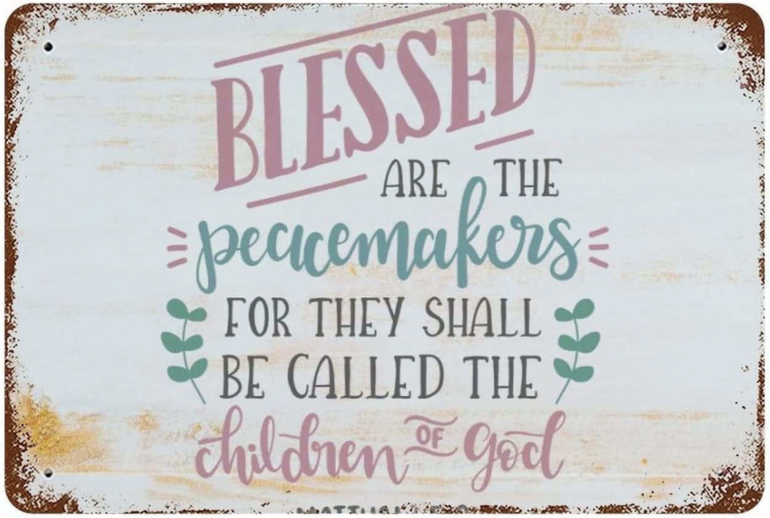 12x16 Inch Blessed Are The Peacemakers Metal Signs Custom Quote Signs ...