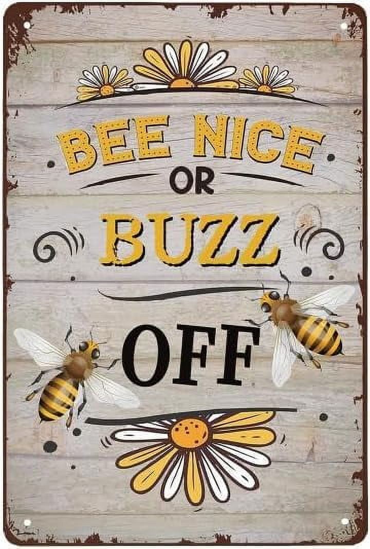 12x16 Inch Honeybee Signs - Bee Nice Or Buzz Off - Metal Hanging Sign ...
