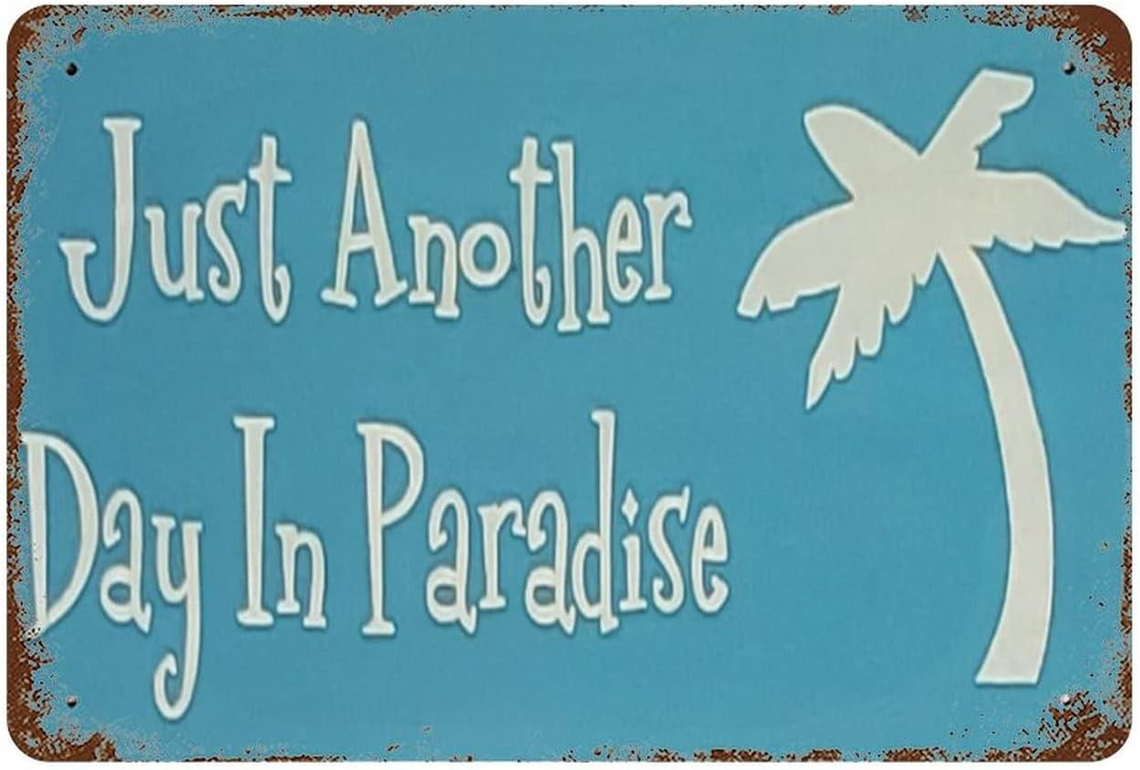 12x16 Inch Just Another Day In Paradise Sign Vintage Metal Sign Coconut ...