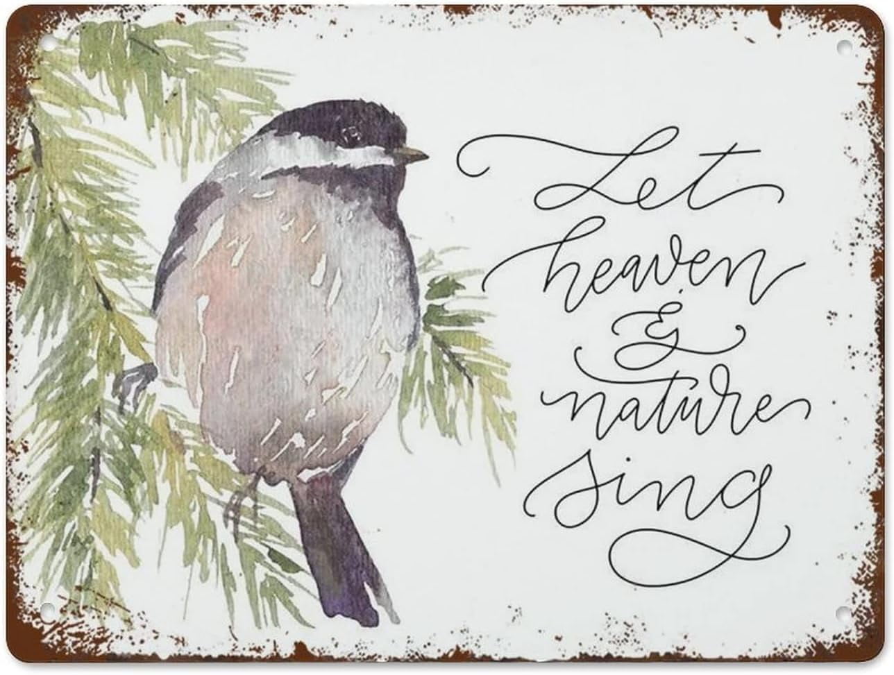 12x16 Inch Metal Tin Sign Vintage Signs Let Heaven And Nature Sing ...
