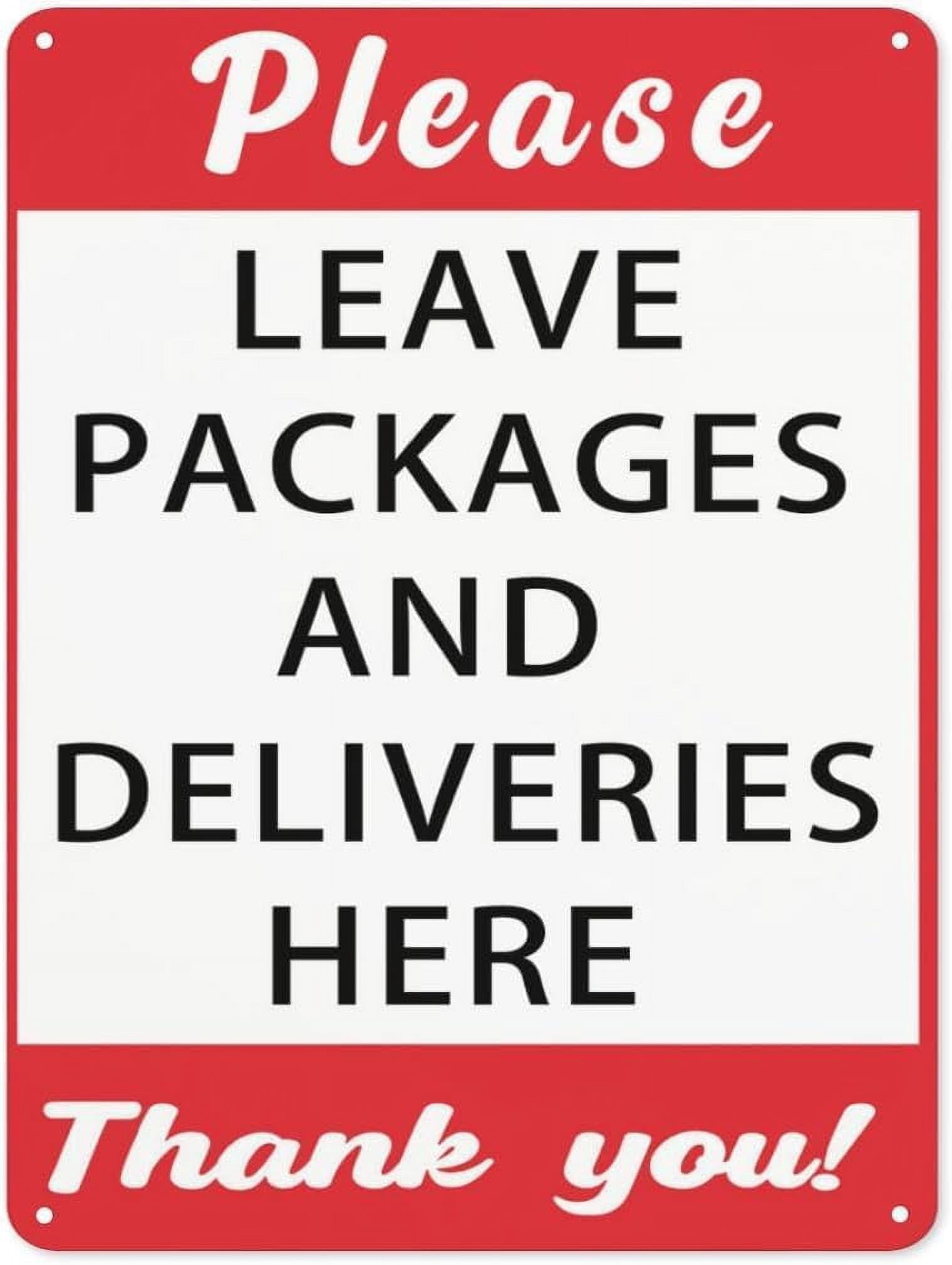 12x16 Inch Please Leave Packages And Deliveries Here Metal Sign Package ...