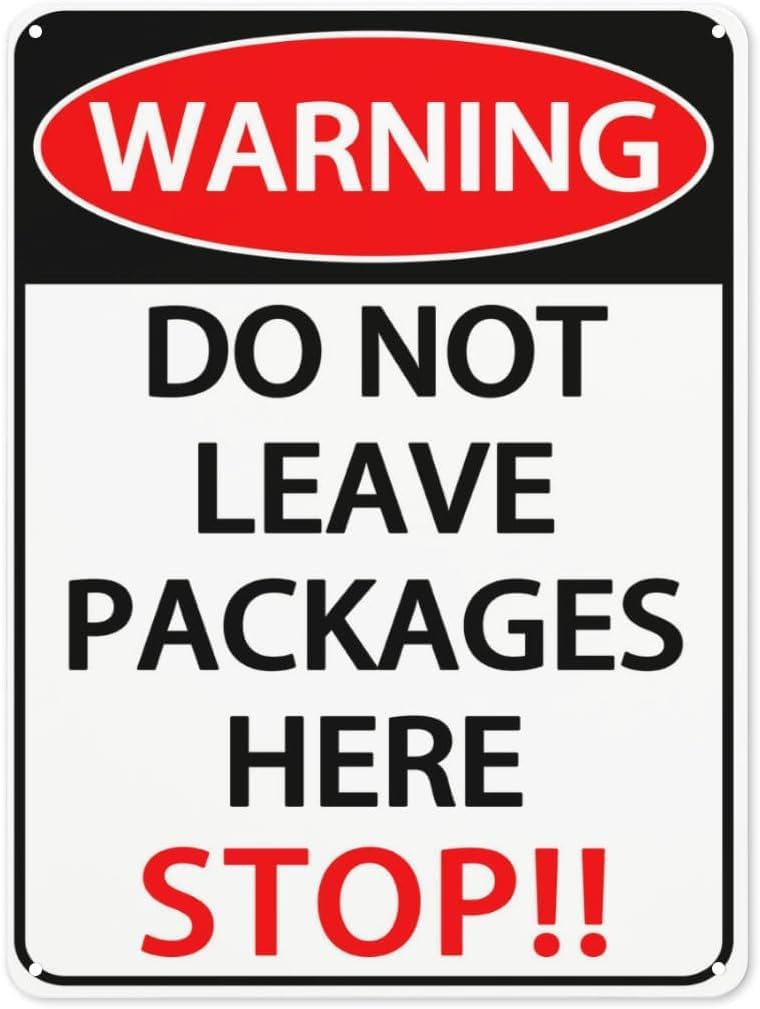 12x16 Inch Warning Do Not Leave Packages Here Stop Metal Sign Package ...