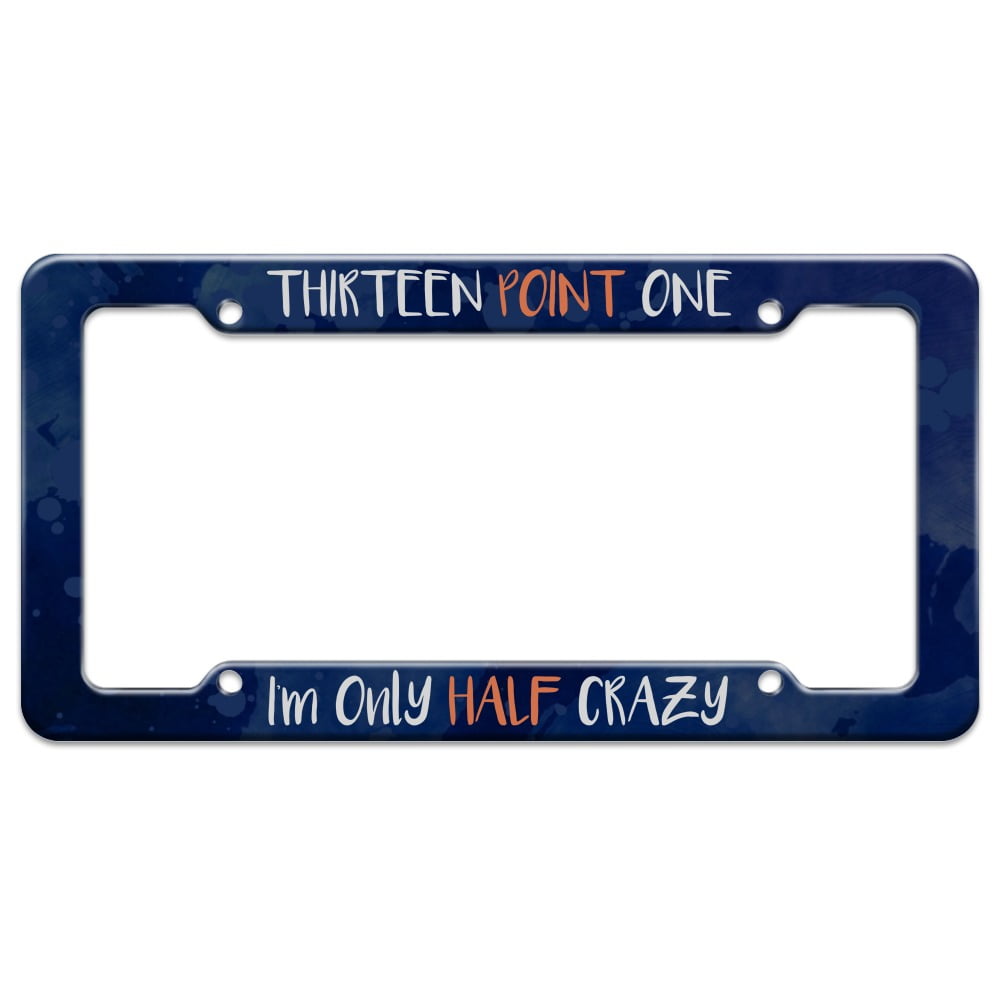 13.1 Half Marathon Half Crazy Running Runner License Plate Tag Frame ...