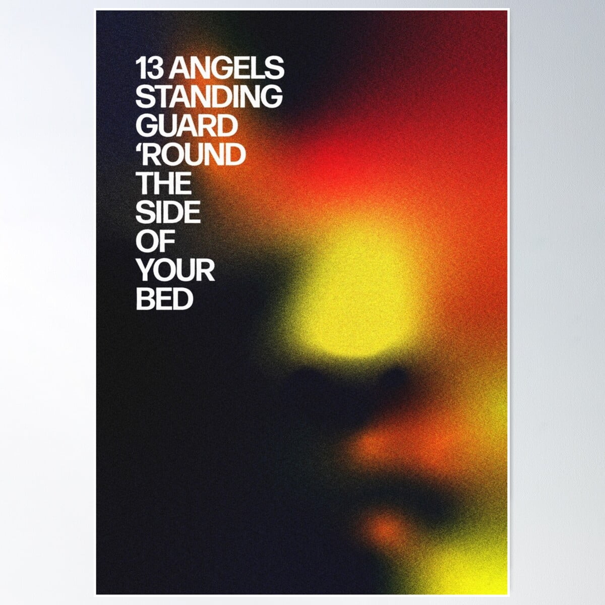 13 Angels Standing Guard 'Round The Side Of Your Bed Poster Wall Art ...