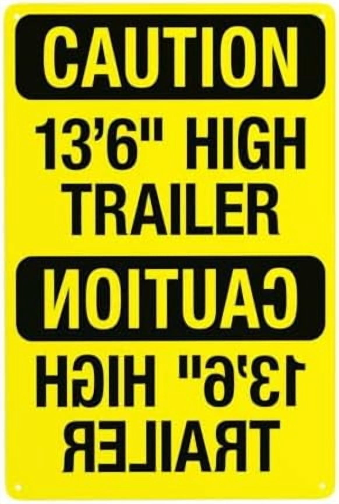13 Feet High Trailer Warning Sign, Truck Metal Signs for Business Home ...