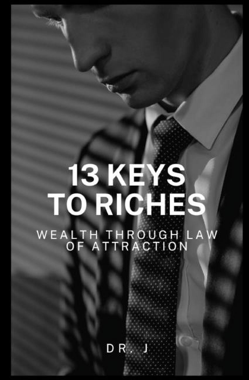 13 Keys to Riches: Wealth Through Law of Attraction (Paperback ...