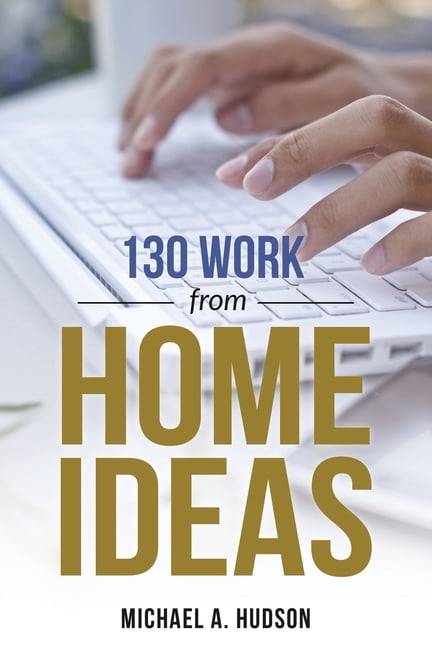 130 Work from Home Ideas (Paperback) - Walmart.com