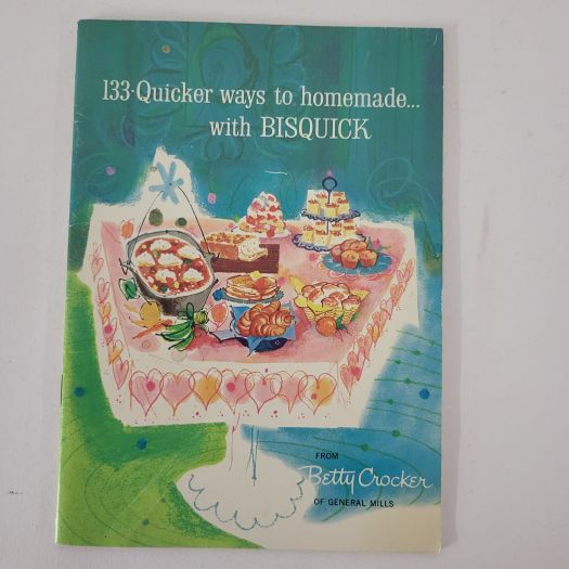 133 Quicker Ways to Homemade with Bisquick (Paperback)(New Old Stock ...