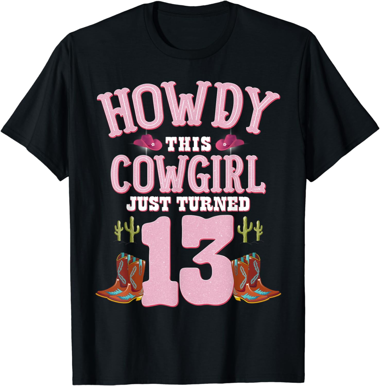 13th Birthday Girls Cowgirl HOWDY Western Themed Birthday T-Shirt ...