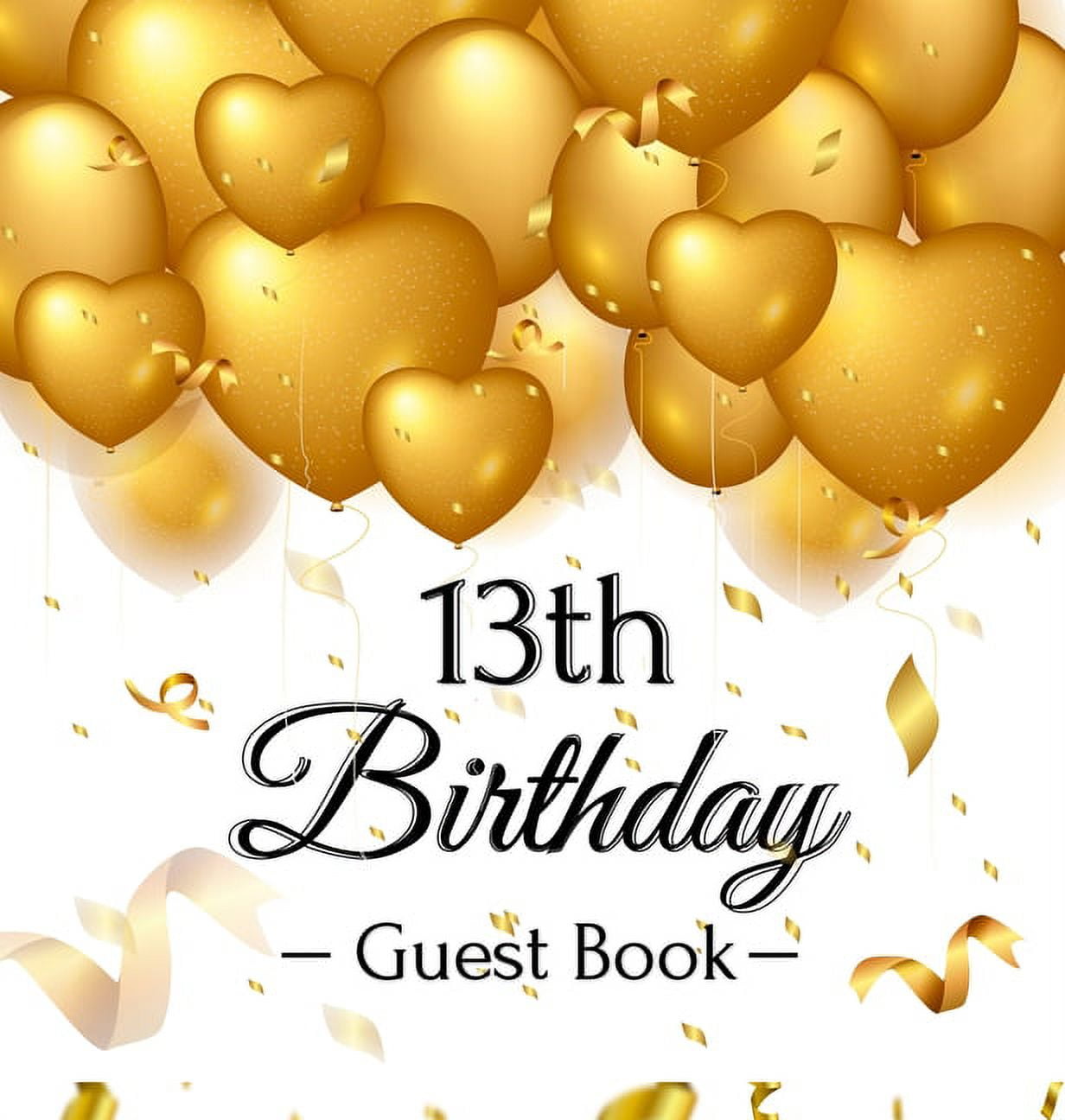 13th Birthday Guest Book: A Fun Keepsake for the New Official Teenager ...