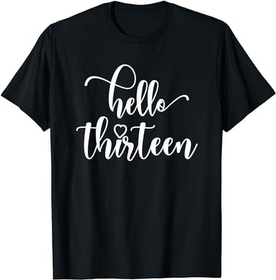 13th Birthday Teen Girls, Hello Thirteen, 13 Years Old, Cute T-Shirt ...