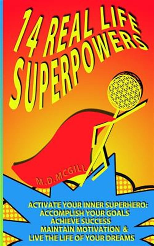 Pre-Owned 14 Real Life Superpowers: Activate Your Inner Superhero to ...