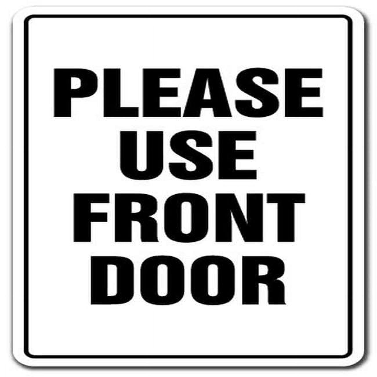 14 in. Please Use Front Door Business Sign - Enter Welcome Door Signs ...