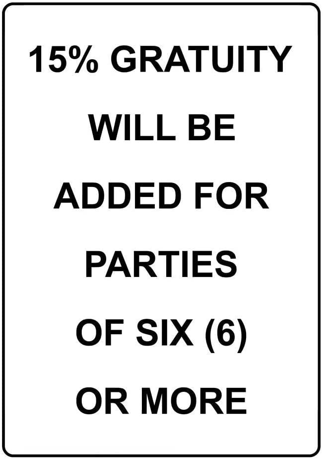 15% Gratuity Will Be Added for Parties Sign Garage Decor Safety Sign ...