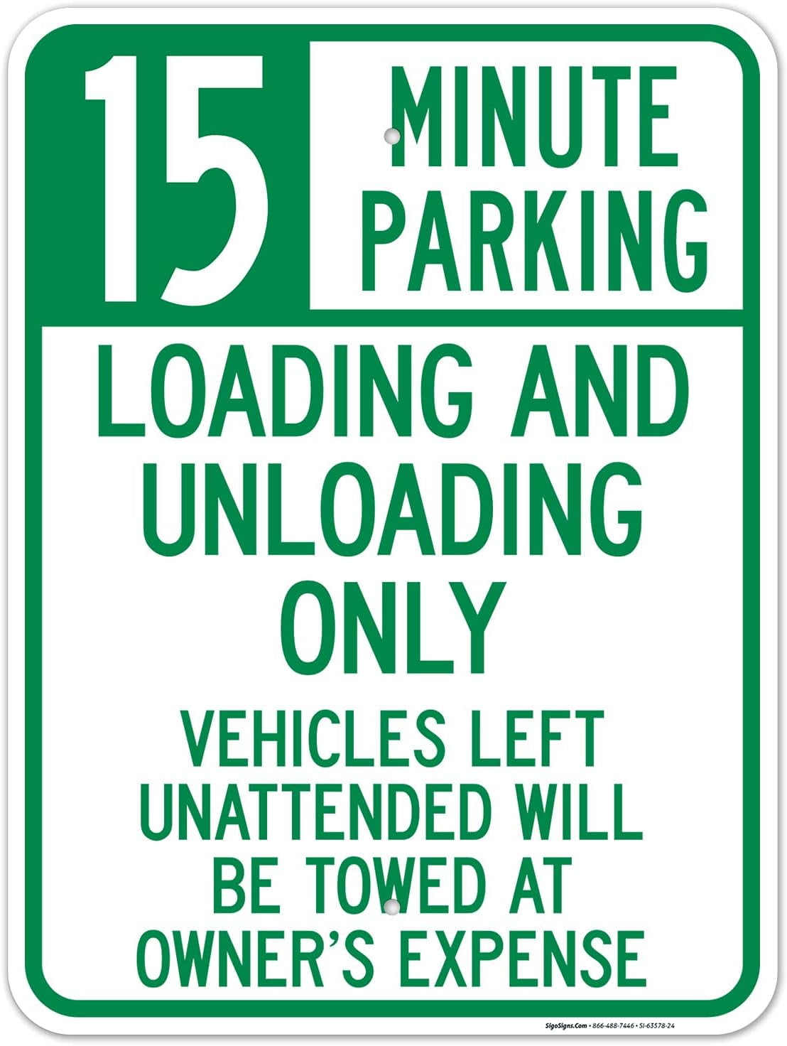 15 Minute Parking Loading and Unloading Only Unattended Vehicles Towed ...