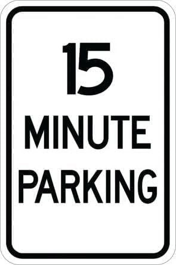 15 Minute Parking Parking Signs Metal Sign Tin Sign 8x12 Inch - Caution ...