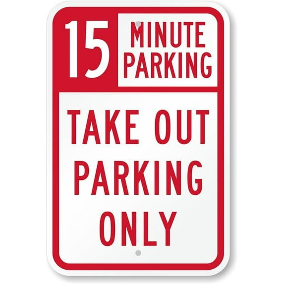 15 Minutes Parking Weatherproof Metal Sign Size: 8 x 12 Inch - Walmart.com