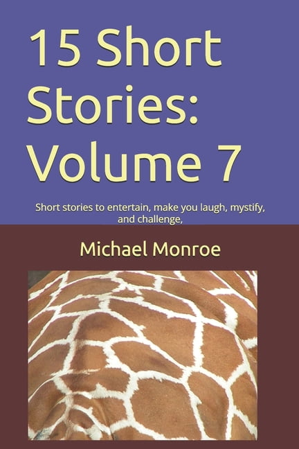 15 Short Stories: Volume 7: Short stories to entertain, make you laugh ...
