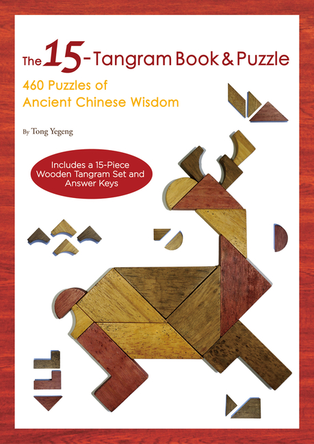 15-Tangram Book & Puzzle: 460 Puzzles of Ancient Chinese Wisdom ...