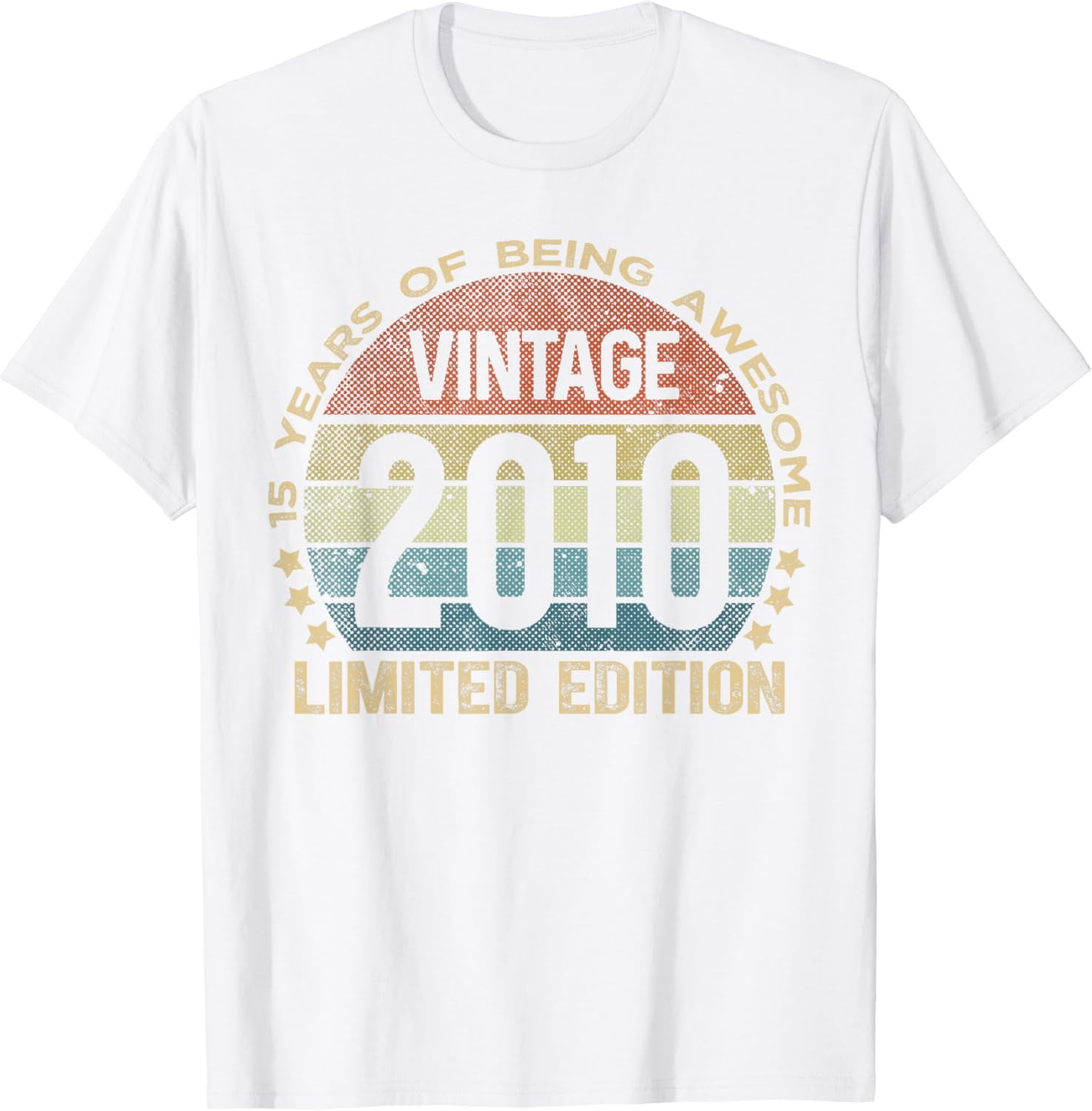15 Year Old Gifts Vintage 2010 Limited Edition 15th Birthday T-Shirt ...