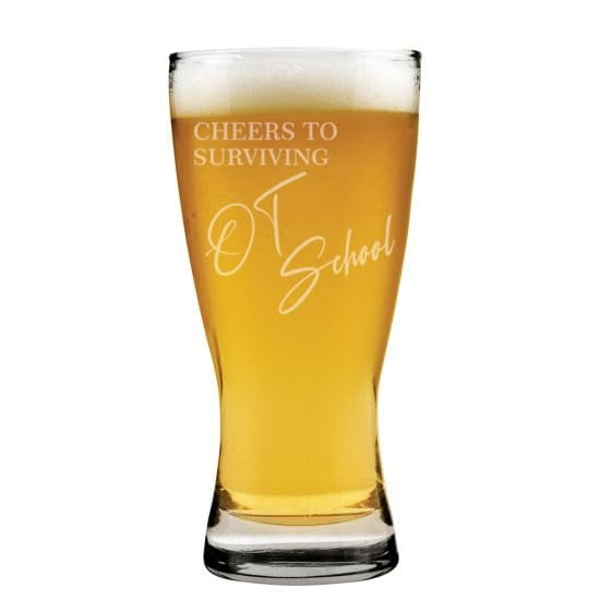 15 oz Beer Pilsner Glass Gift Cheers To Surviving OT School ...