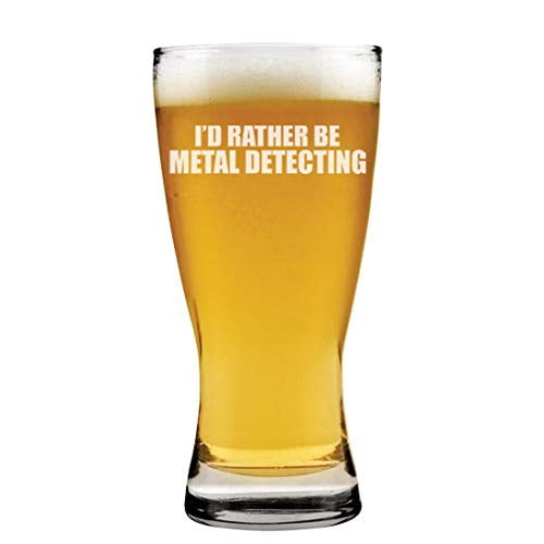 15 oz Beer Pilsner Glass I'd Rather Be Metal Detecting - Walmart.com