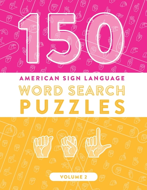 150 American Sign Language Word Search Puzzles: ASL Alphabet ...