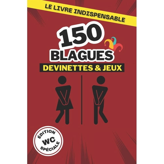 150 blagues, devinettes et jeux: Des blagues, des devinettes, des infos ...