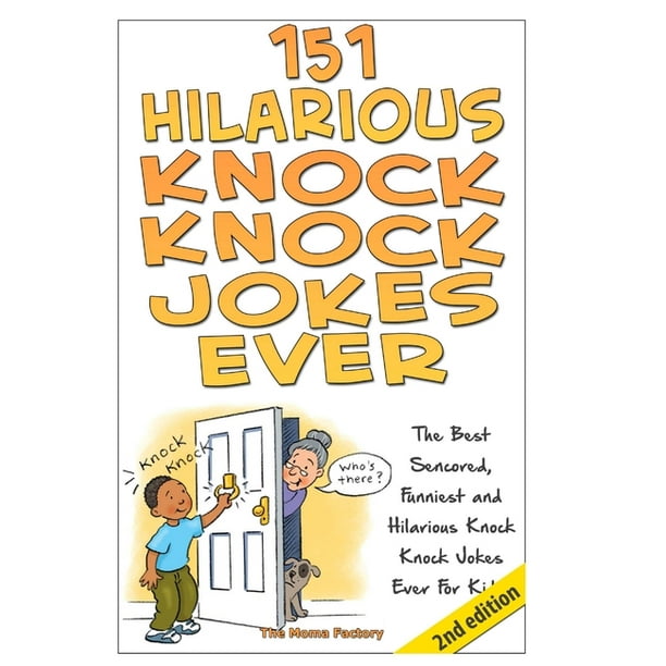 151 Hilarious Knock Knock Jokes Ever (Hardcover) - Walmart.com