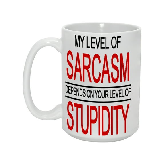 15oz Sarcasm Level Mug - Funny Ceramic Coffee Cup with Humorous Quote ...