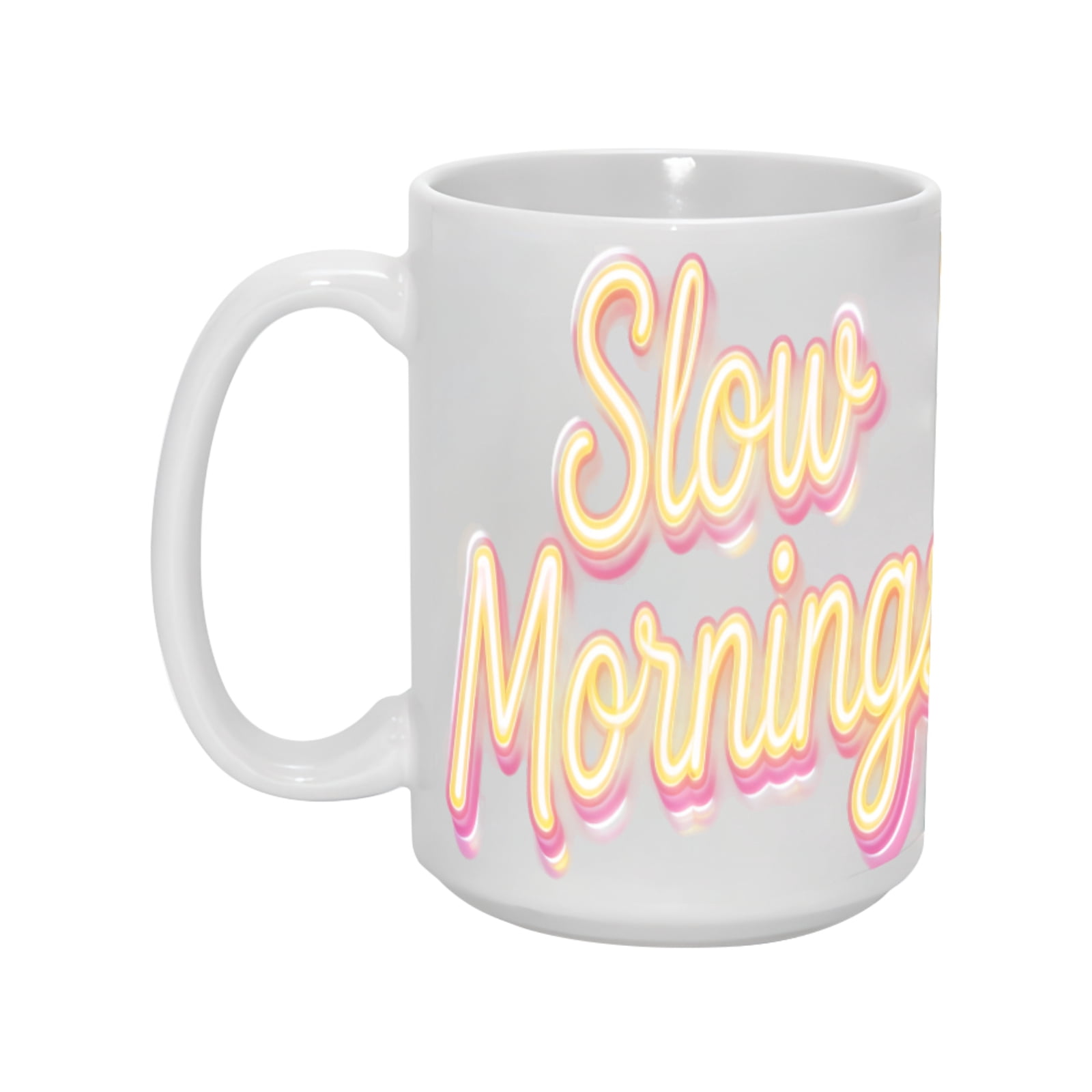 15oz "Slow Morning" Neon Script Ceramic Mug – Soft Pink & Yellow Ombre ...