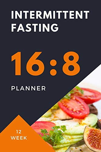 Pre-Owned 16:8 INTERMITTENT FASTING Planner: 12 week food JOURNAL and ...