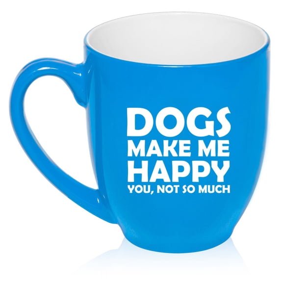 16 oz Large Bistro Mug Ceramic Coffee Tea Glass Cup Funny Dogs Make Me ...