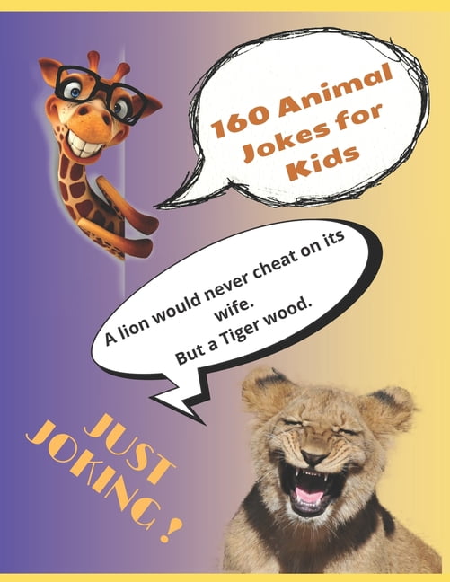 160 Animal Jokes for Kids: Silly kid jokes about animals. Hilarious ...