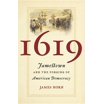 1619 : Jamestown and the Forging of American Democracy (Hardcover ...