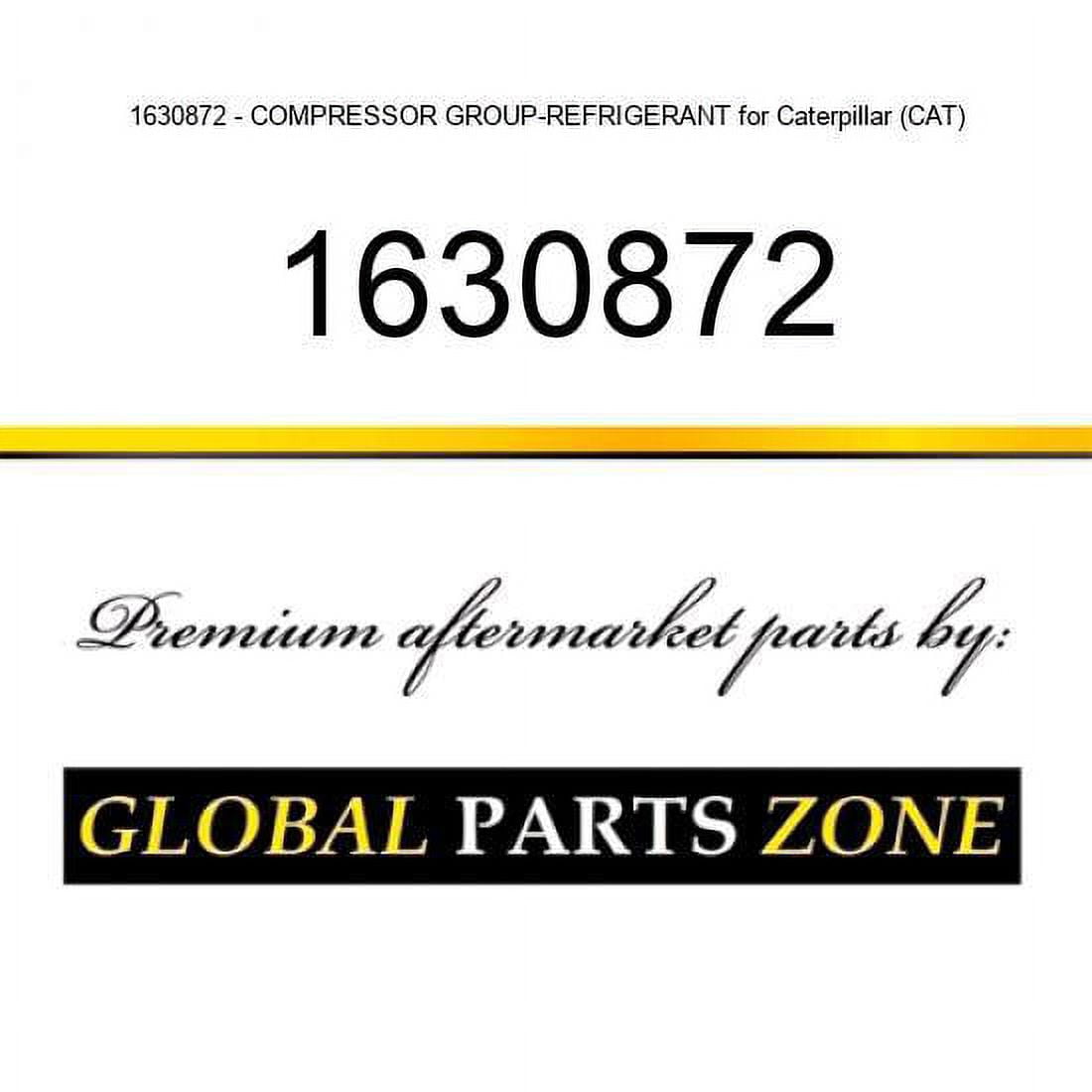 1630872 - COMPRESSOR GROUP-REFRIGERANT for Caterpillar (CAT) - Walmart.com