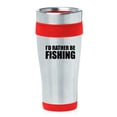 16oz Insulated Stainless Steel Travel Mug I'd Rather Be Fishing (Red ...