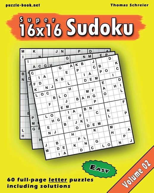 16x16 Super Sudoku: Easy 16x16 Full-page Alphabet Sudoku, Vol. 2 ...