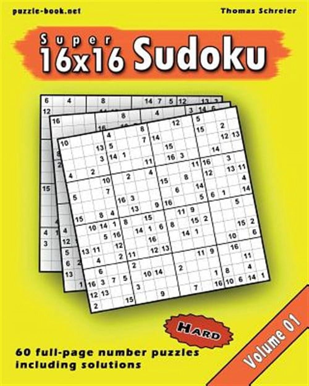 16x16 Super Sudoku: Hard 16x16 Full-page Number Sudoku, Vol. 1 ...